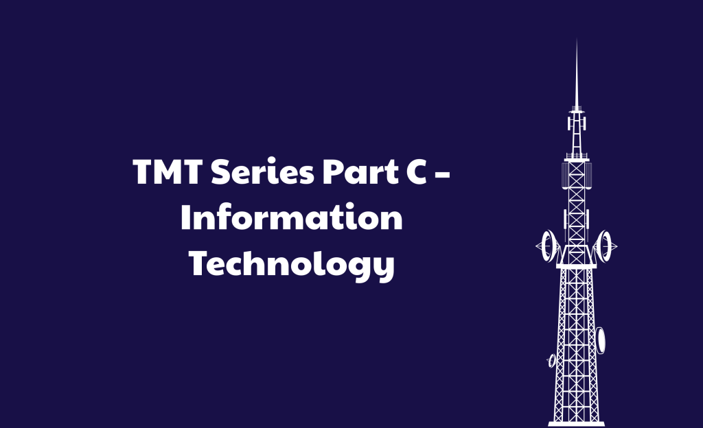 TMT Series Part C – Information Technology - Shin Associates